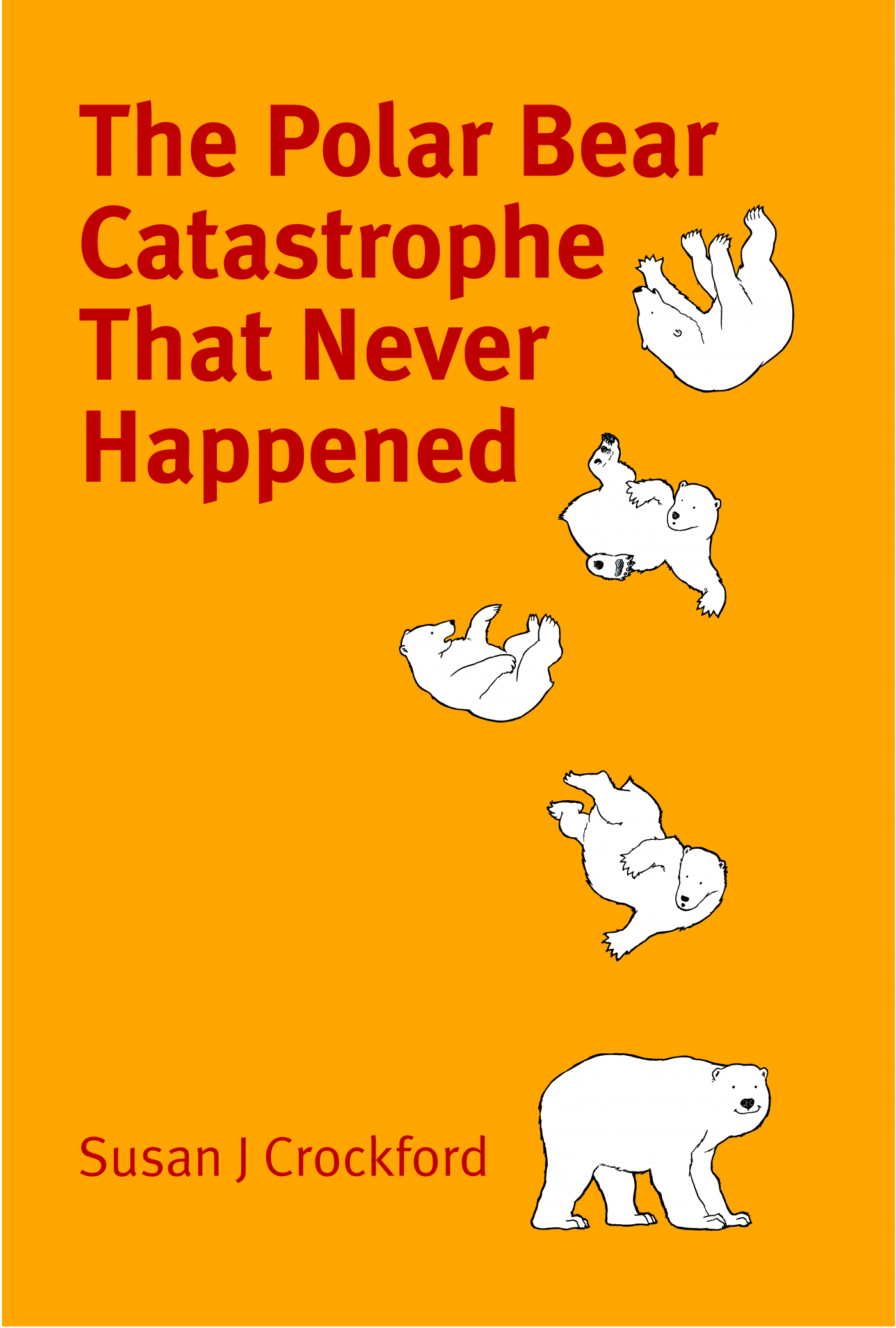 The Polar Bear Catastrophe That Never Happened - The Global Warming ...